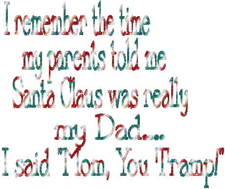 Mom, you tramp (in Seasonal)